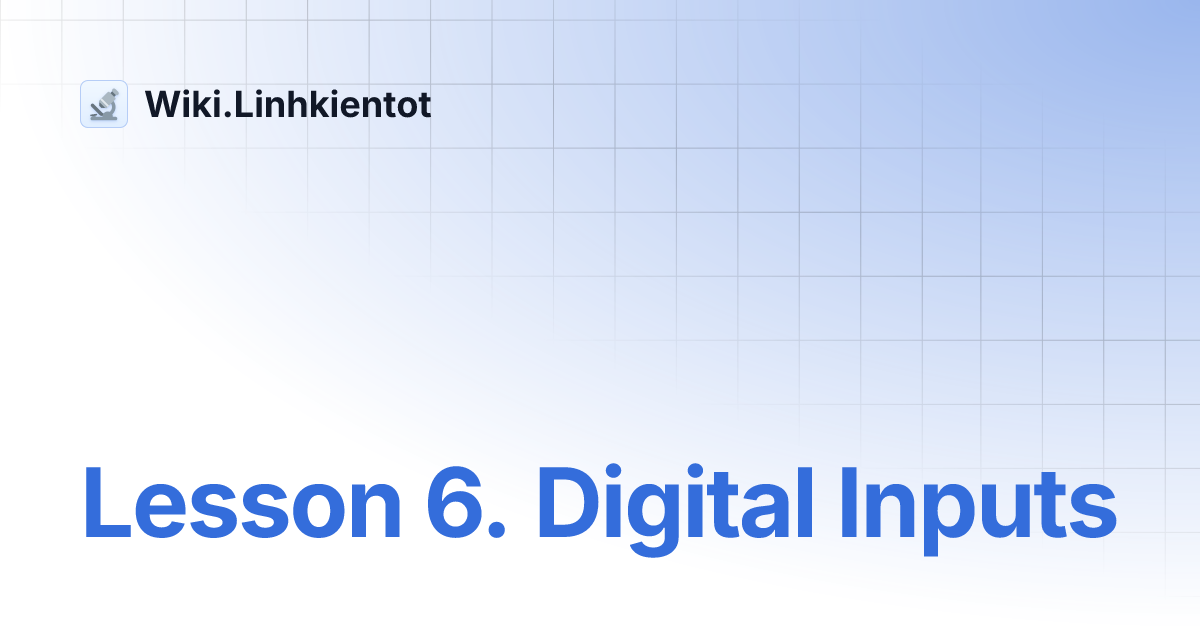 Lesson 6. Digital Inputs | Wiki.Linhkientot